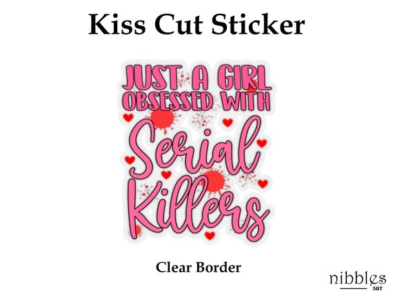 Girl Loves Serial Killers Stickers Magnets Decal Fridge | Etsy
