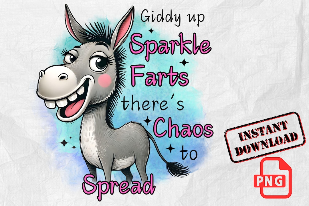 Funny Donkey Sublimation Design Giddy Up Sparkle Farts Png Digital