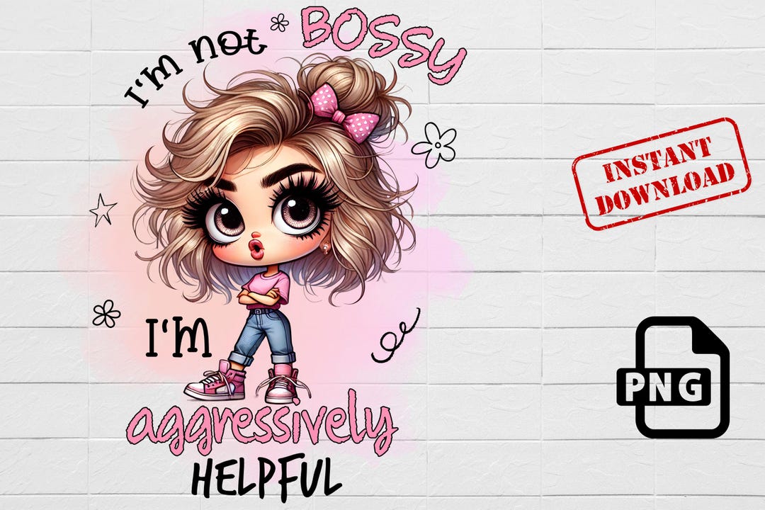 Sassy Girl Quote PNG: Funny Sublimation Design (instant Download) - Etsy