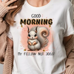Funny Squirrel PNG: Good Morning Nut Jobs Clipart (digital Download) - Etsy
