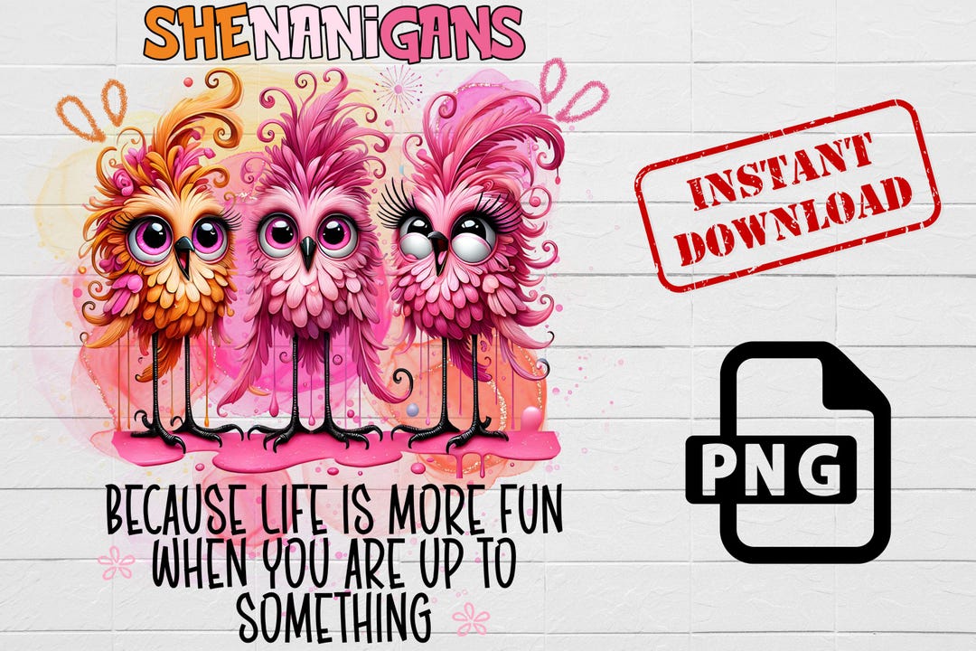 Shenanigans Png,funny Cute Birds Sublimation,trendy Pink Watercolor ...