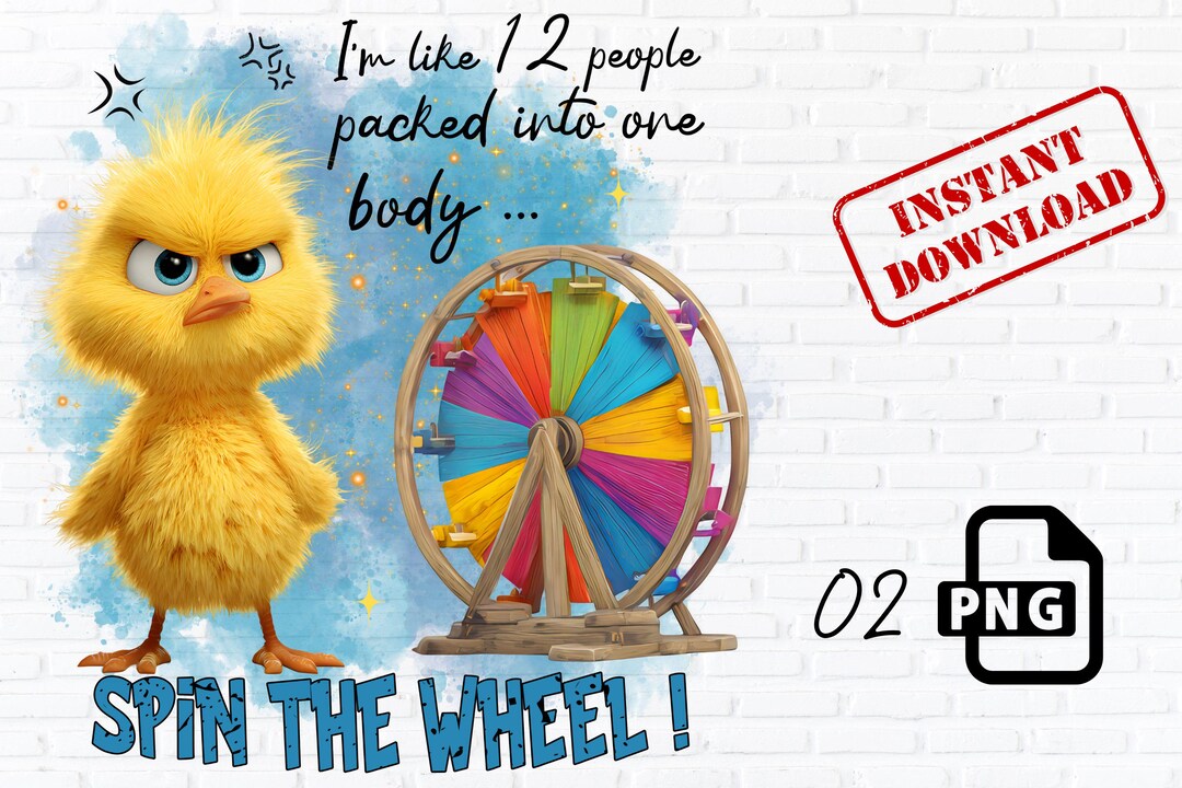 Funny Angry Chick PNG: Sarcastic Spin the Wheel Design (digital ...