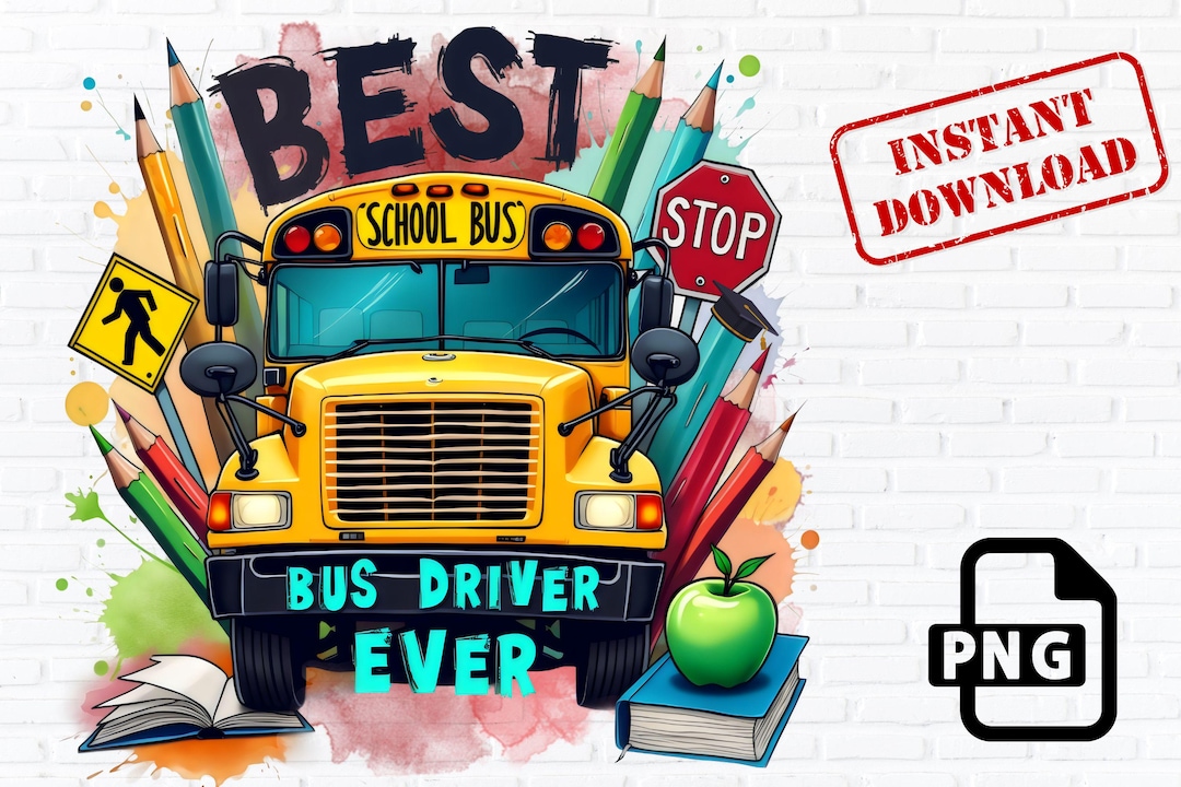 Bus Driver Png,best School Bus Driver Sublimation,digital Download,bus ...
