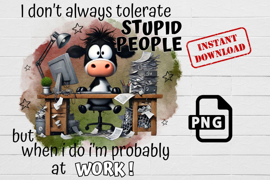 Funny Cow Office PNG: Sarcastic Work Humor (digital Download) - Etsy