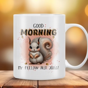 Funny Squirrel PNG: Good Morning Nut Jobs Clipart (digital Download) - Etsy