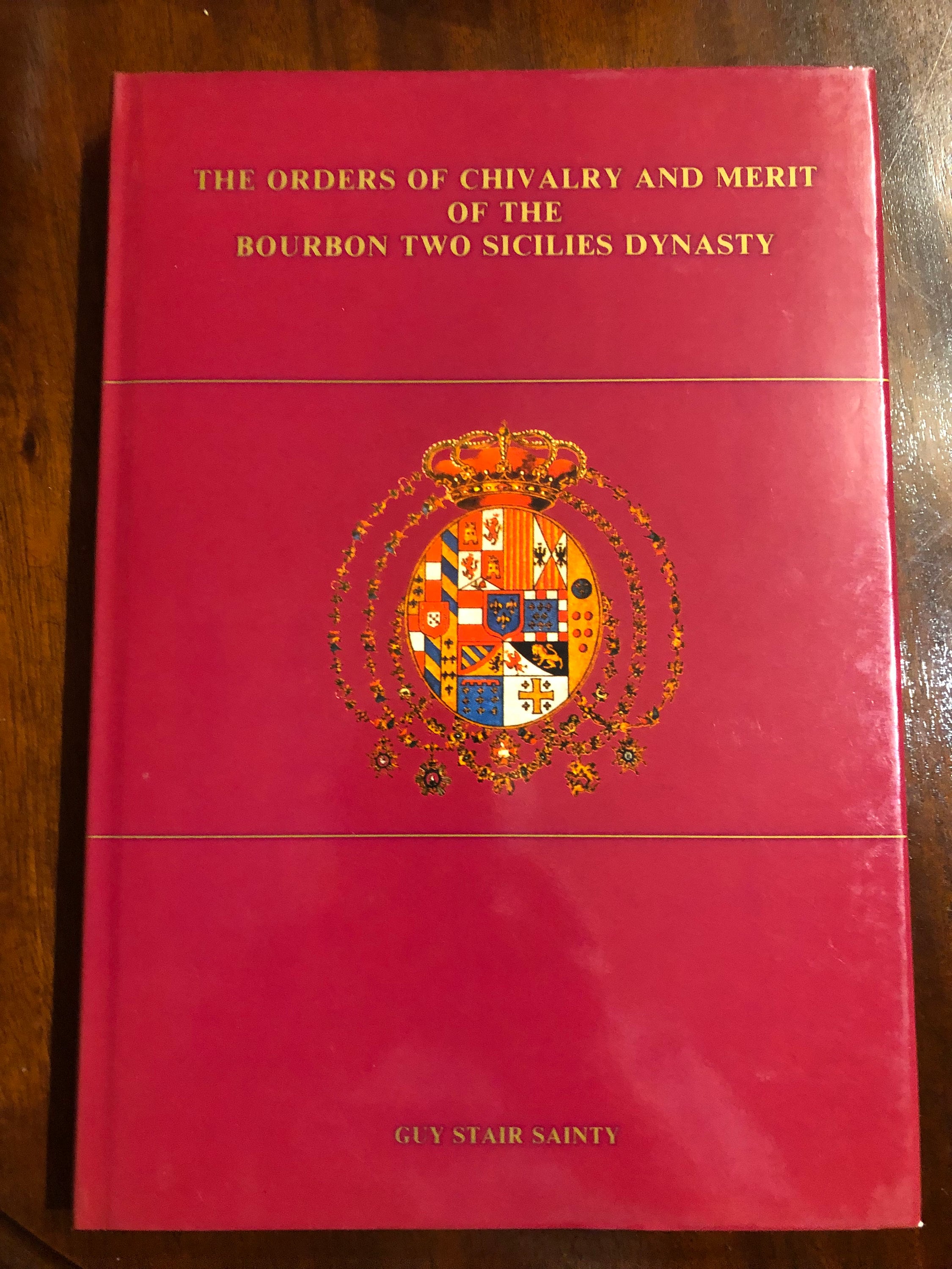 Very Rare the Orders of Chivalry and Merit of the Bourbon Two Sicilians ...