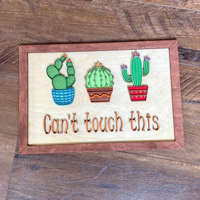 Cactus Sign, Succulent Sign, Cant Touch This Sign, Cactus Decor ...