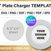Plate Charger BLANK Template, BUNDLE, Plate Charger Insert, Round ...