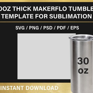 Thick Makerflo Tumbler BUNDLE Blank Template 12oz Thick | Etsy