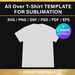 All Over Shirt Template for Sublimation Svg Png Cut Files - Etsy