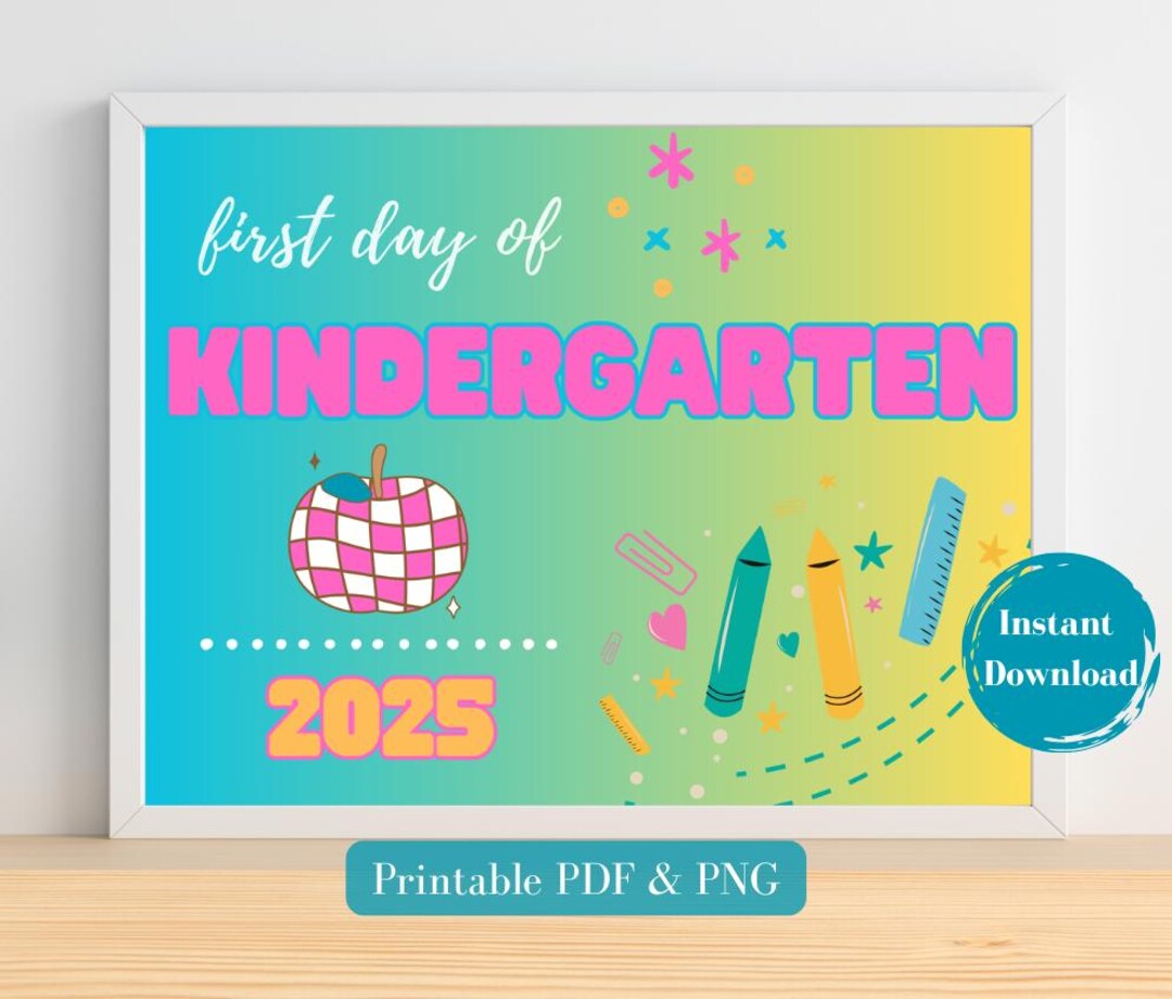 First Day of School Sign, First Day of Kindergarten Sign, Printable ...
