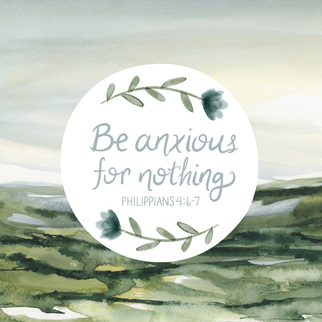 Be Anxious for Nothing, Philippians 4:6-7, Digital Sticker, Bible ...
