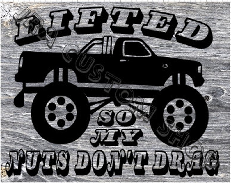 Funny Decal " Lifted so My Nuts Don't Drag " You Pick Style Size ...