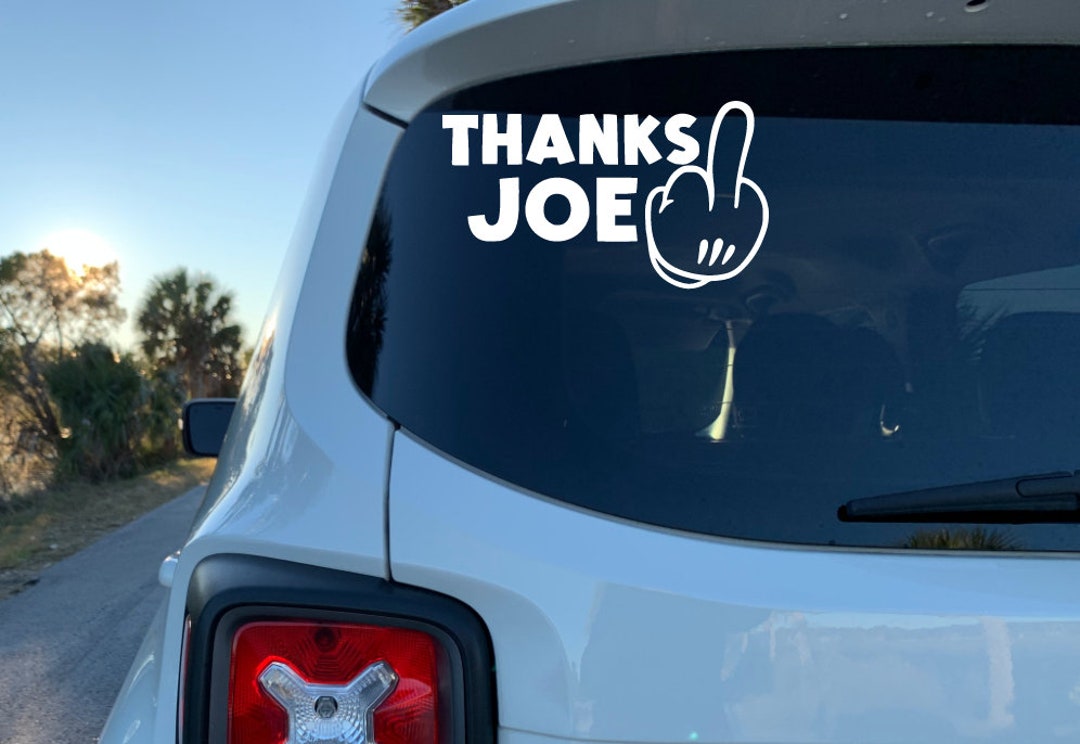 Funny Vinyl Decal Thanks Joe Vinyl Decal Car Truck Van SUV Mug Tumbler ...