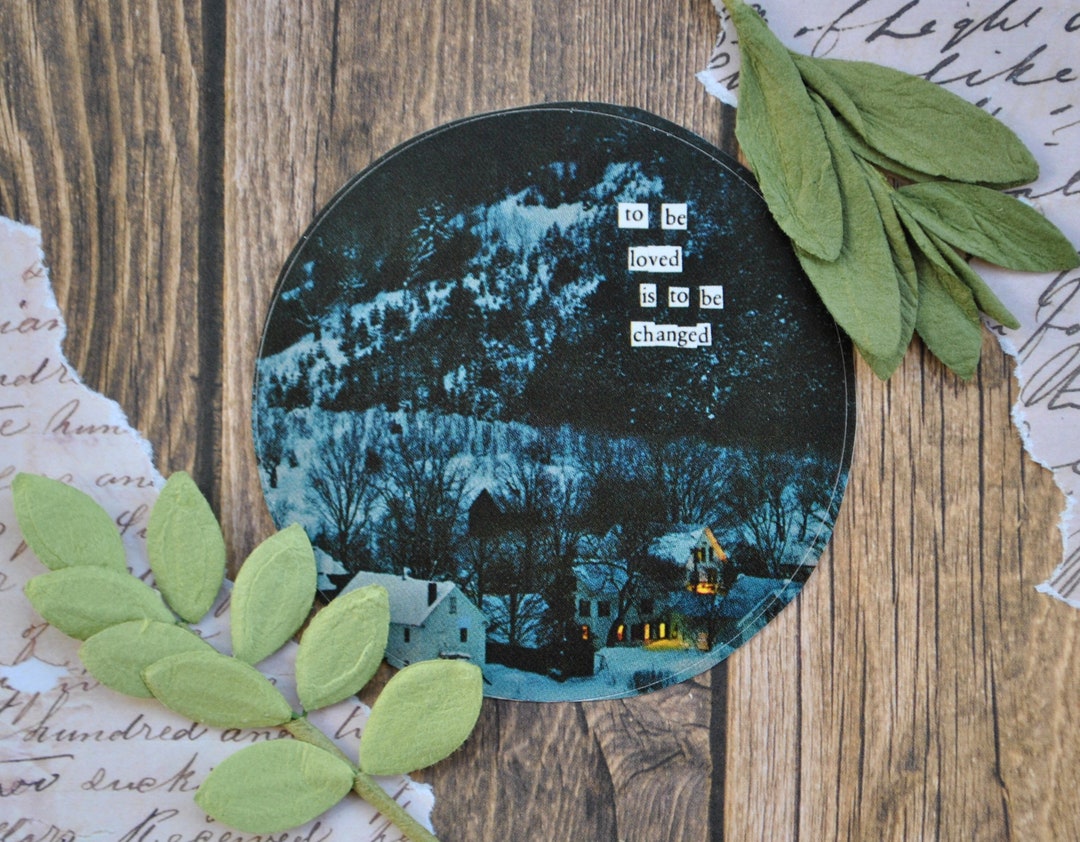 To Be Loved is to Be Changed, 3" Sticker, Circle Sticker, Matte Sticker ...
