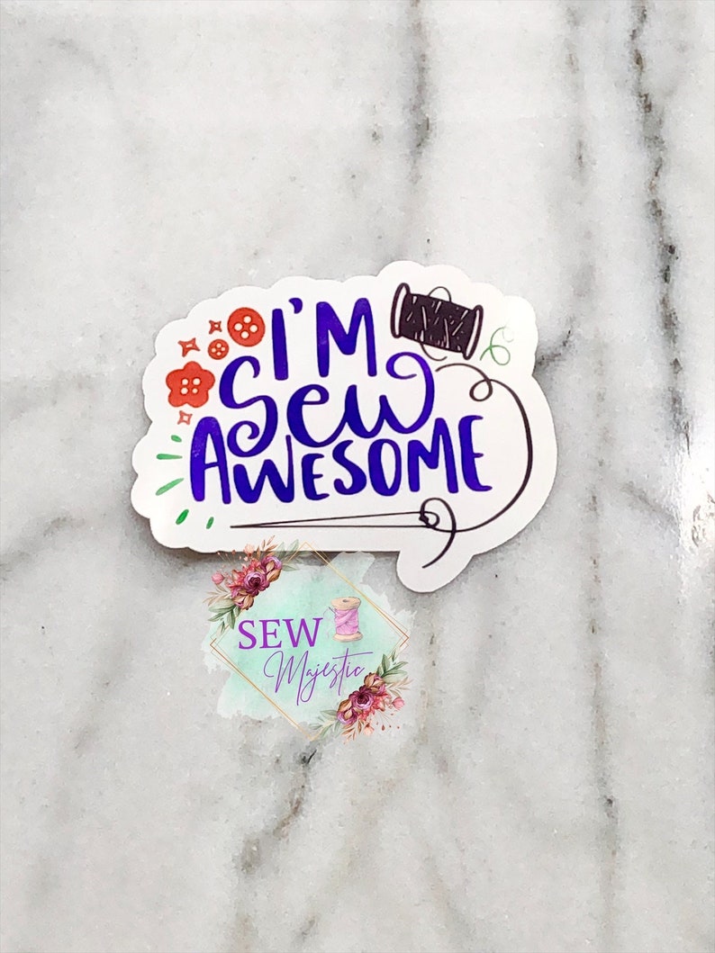 I'm Sew Awesome Sticker, Sewing Machine Sticker, Sewing, Vinyl Sticker ...