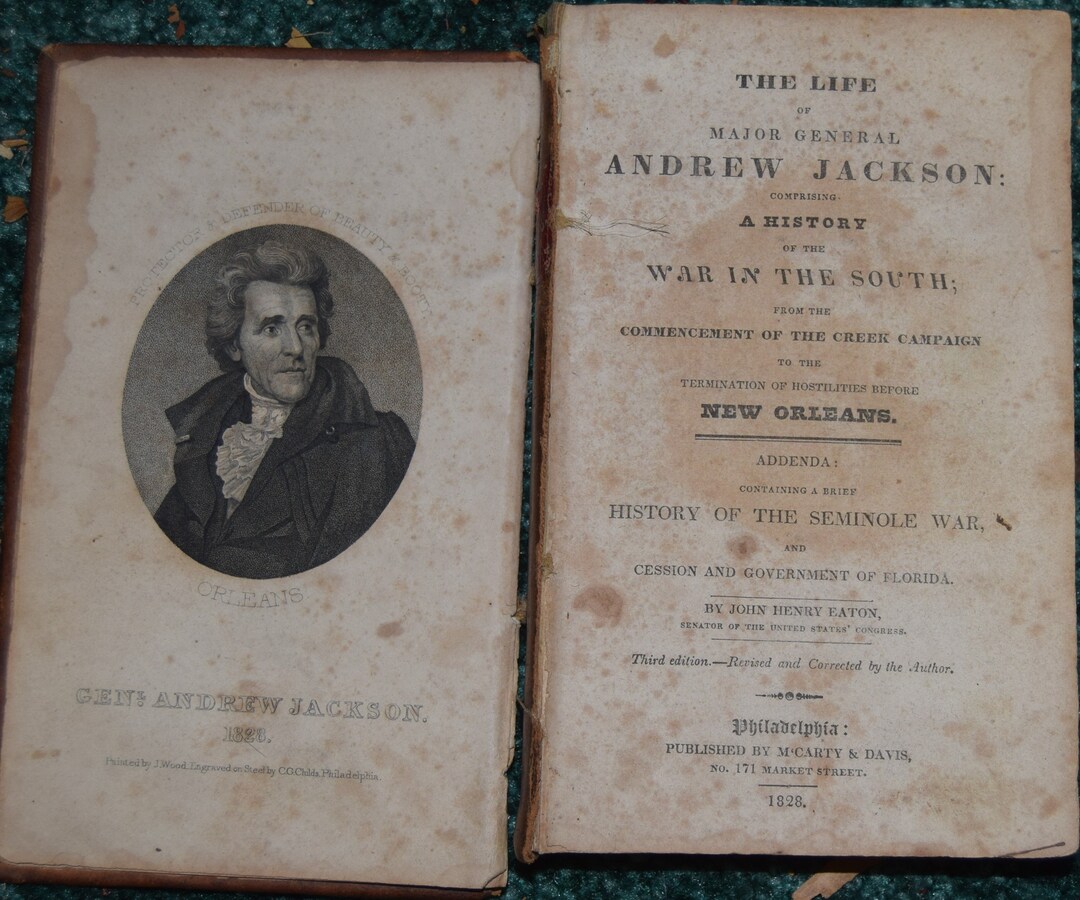 The Life of Major General Andrew Jackson A History of War in the South ...