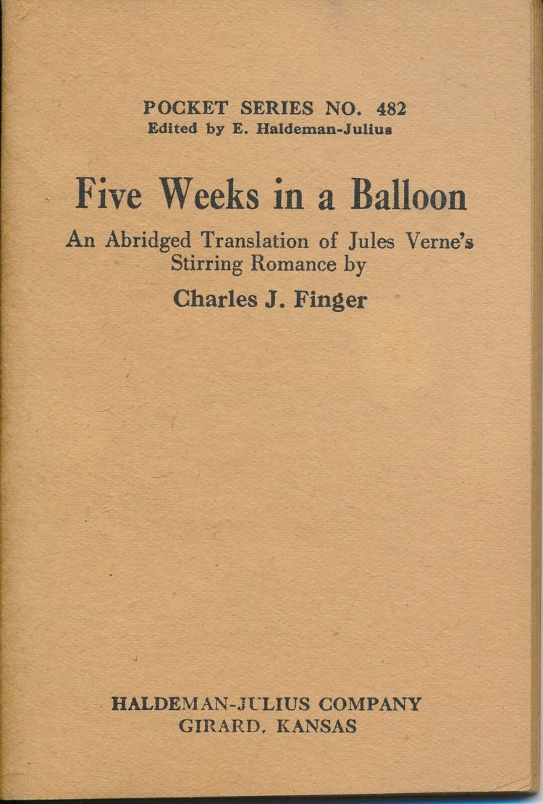 Five Weeks in a Balloon Pocket Series No. 482 Edited by E. Haldeman ...