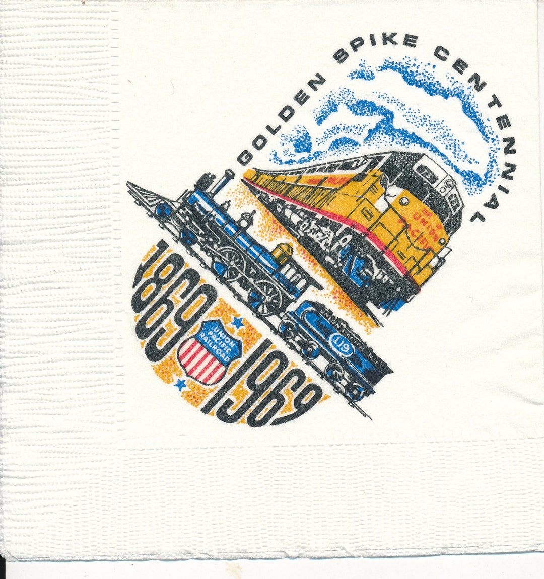 Golden Spike Centennial Union Pacific Napkin and 125 Th Anniversary May ...