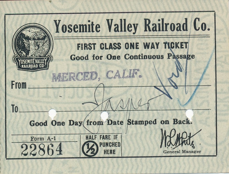 Yosemite Valley Railroad First Class One Way Ticket Issued Feb 15, 1938 ...