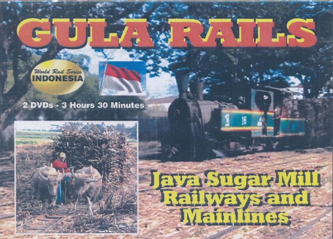 GULA Rails Java Sugar Mill Railways and Mainlines 3 Hours 30 Minutes on ...