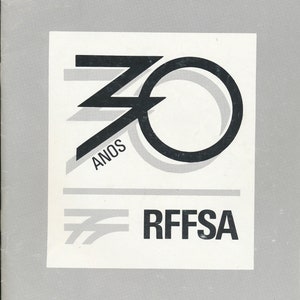 30 Year Anniversary of Rede Ferroviaria Federal S.A. (RFFSA) Brazilian ...