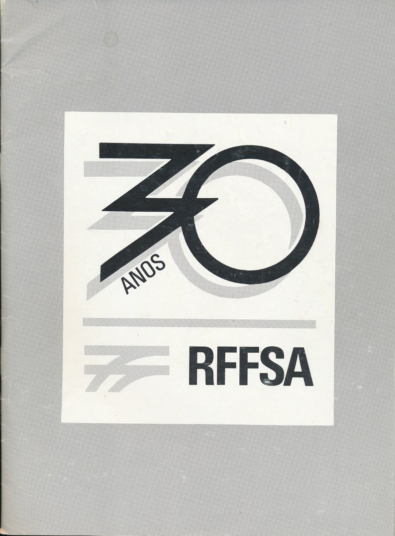 30 Year Anniversary of Rede Ferroviaria Federal S.A. (RFFSA) Brazilian ...