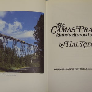 The Camas Prairie Idaho's Railroad on Stilts by Hal Riegger 1986 - Etsy