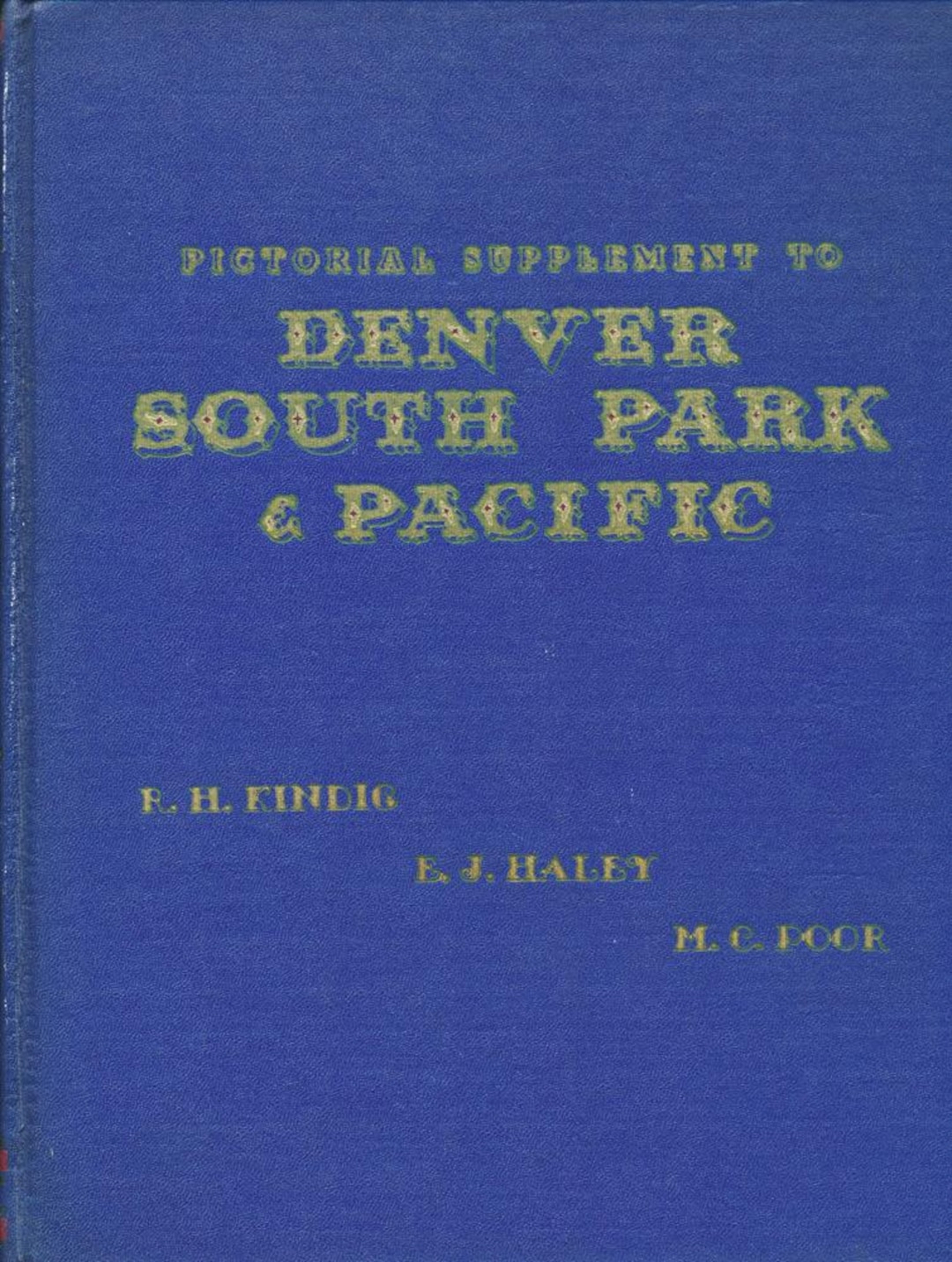 Pictorial Supplement of Denver South Park & Pacific Signed Limited ...