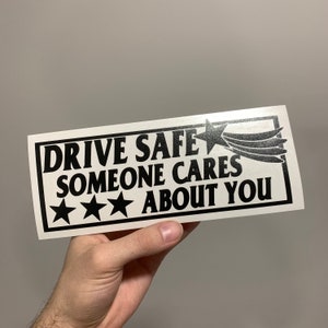 DRIVE SAFE Someone Cares About YOU Vinyl Window Decal Car Sticker - Etsy
