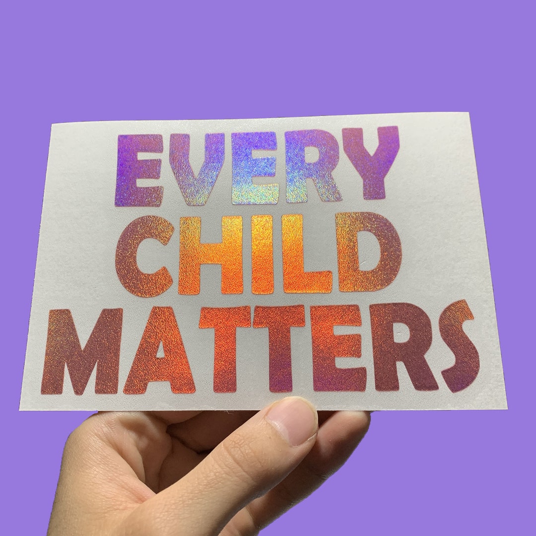 EVERY CHILD MATTERS Sticker Vinyl Decal Sticker - Etsy