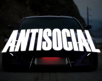 Antisocial Windshield Decal Sticker Window Banner JDM Euro KDM Usdm ...