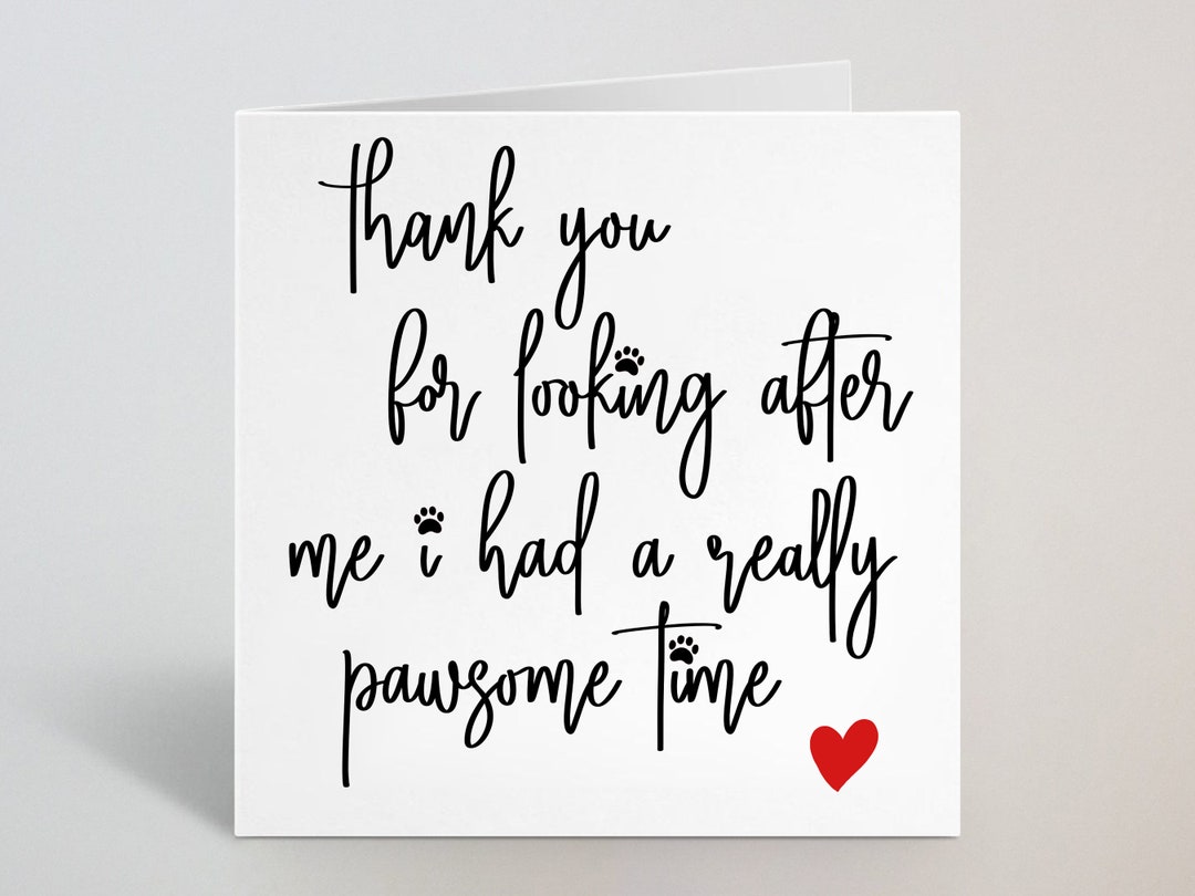 Thank You for Looking After Me Greeting Card - Thanks Appreciation ...