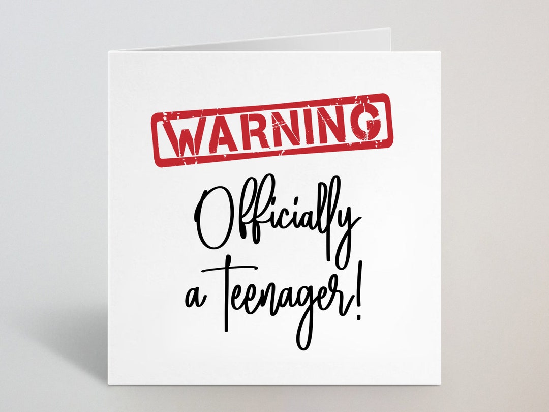 Warning Officially A Teenager Birthday Greeting Card - Funny Warning ...