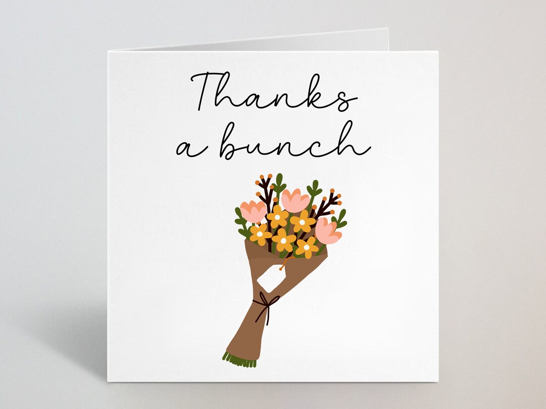 Cursive Thanks A Bunch Flowers Floral Bouquet Greeting Card - Thanks ...