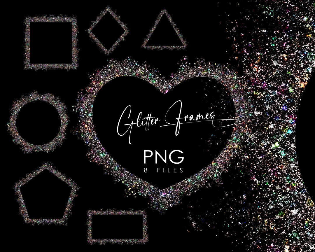Glam Frames PNG 8 Designs, Sparkle Ring Circle Png, Heart Frame, Border ...