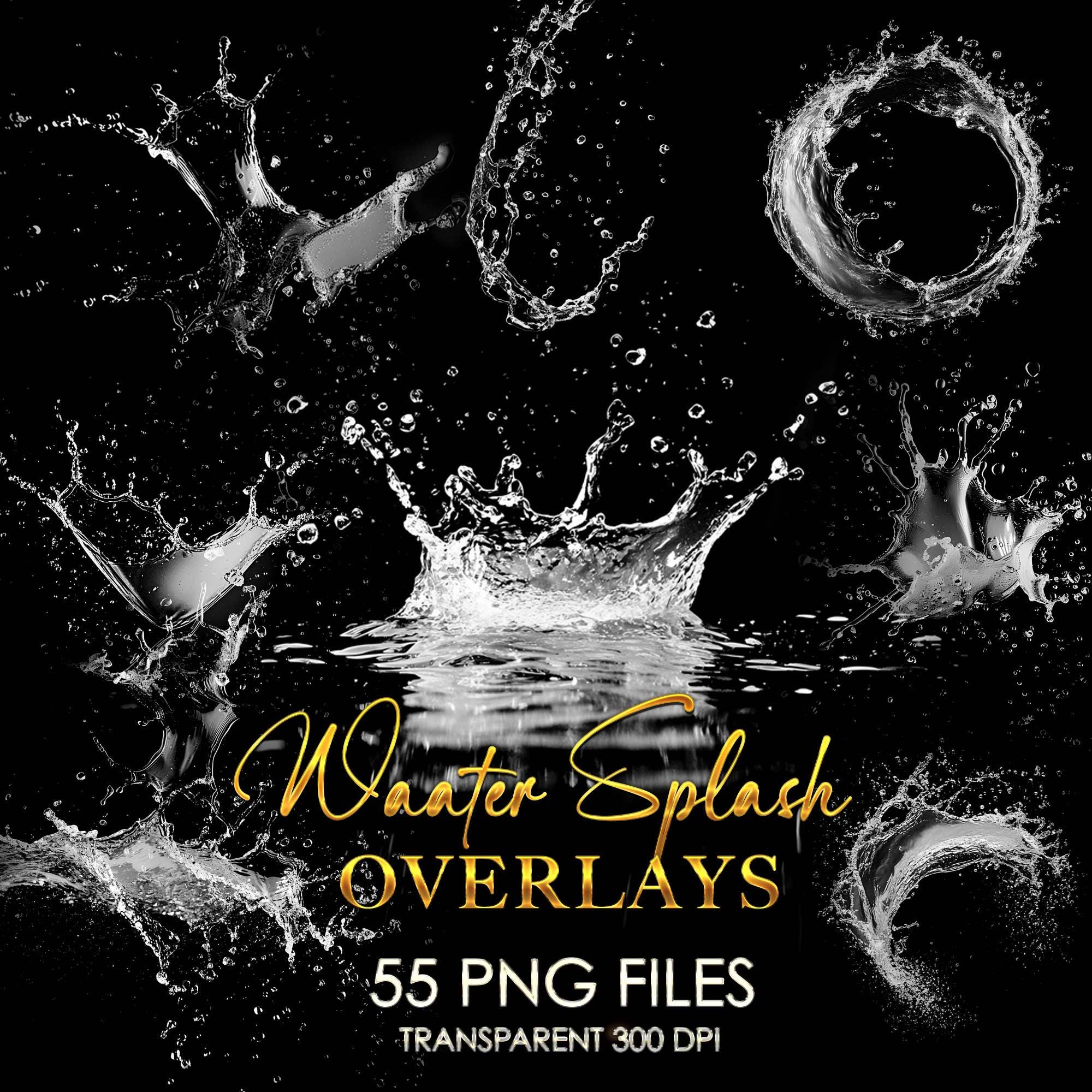 55 Water Splash Overlays, Transparent Background, Photoshop Overlays ...