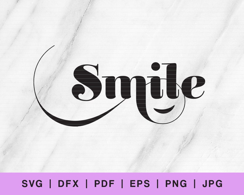 Smile SVG Dfx Eps Pdf Jpg Png Files Smile Clipart - Etsy