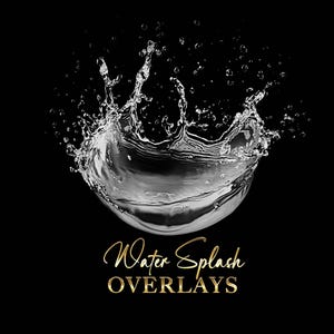 55 Water Splash Overlays, Transparent Background, Photoshop Overlays ...