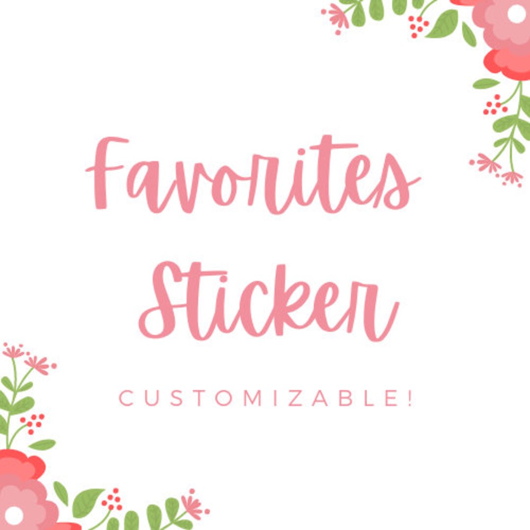 Customizable Favorites Sticker, Custom Sticker, Custom Art, Animal ...