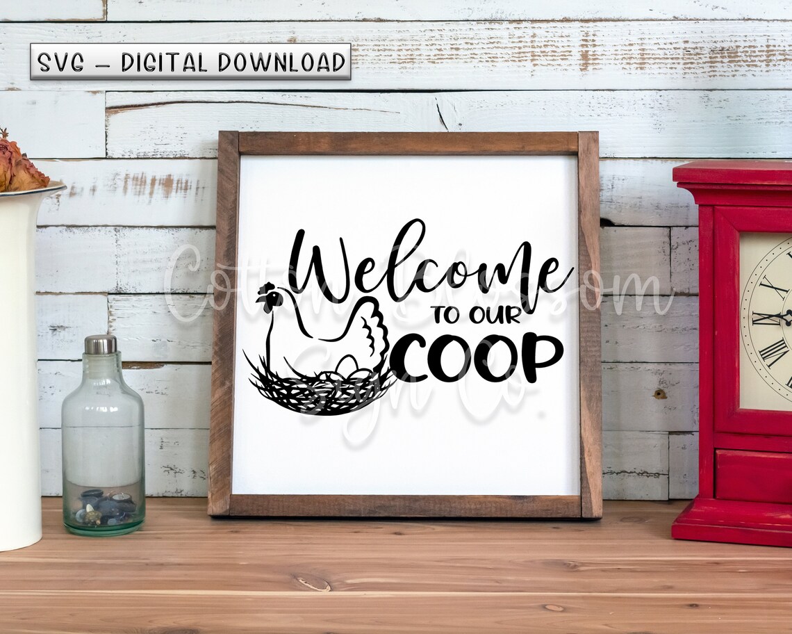 Welcome to Our Coop SVG ONLY - - Etsy