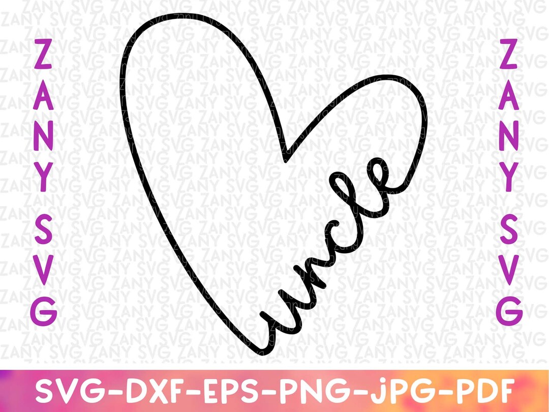 Heart Uncle Svg Files for Cricut Family Name Tag Best Uncle Svg Fathers ...