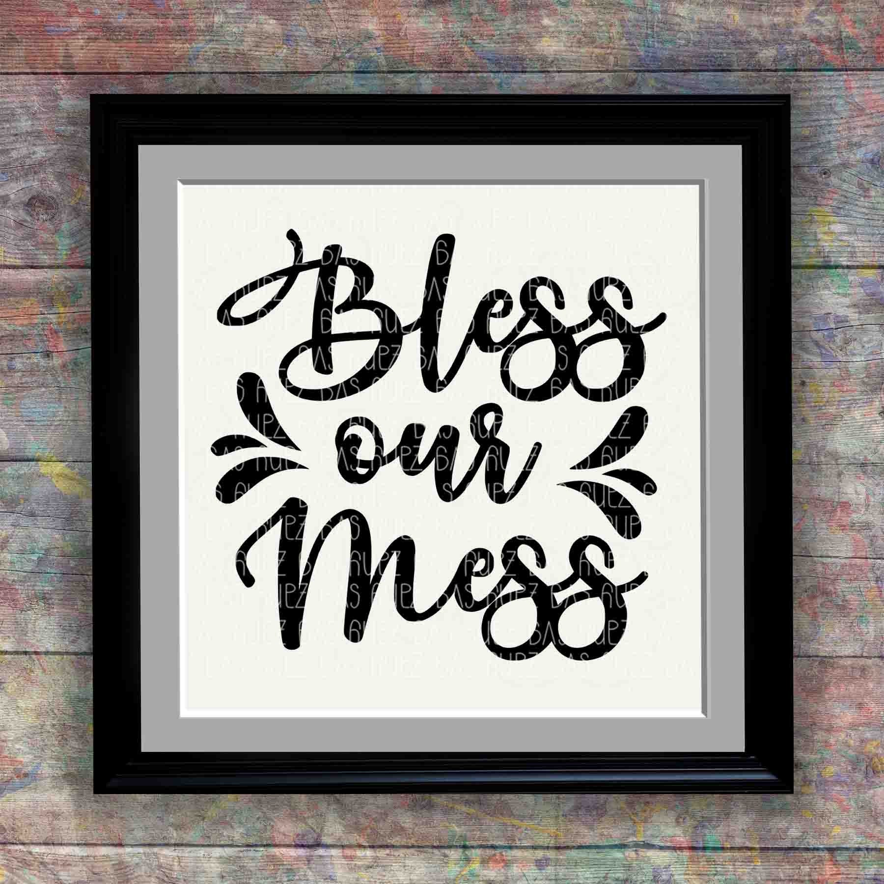 Bless Our Mess Svg Files for Cricut Funny Home Sayings Svg | Etsy