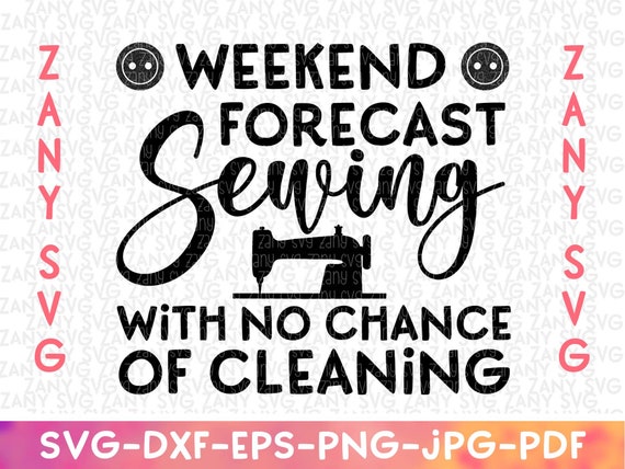 Weekend Forecast Sewing Svg Cut Files for Cricut Funny Sewing - Etsy