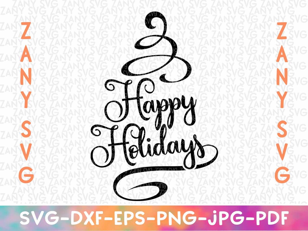 Happy Holidays Svg Files for Cricut Files Merry Christmas Svg Happy ...