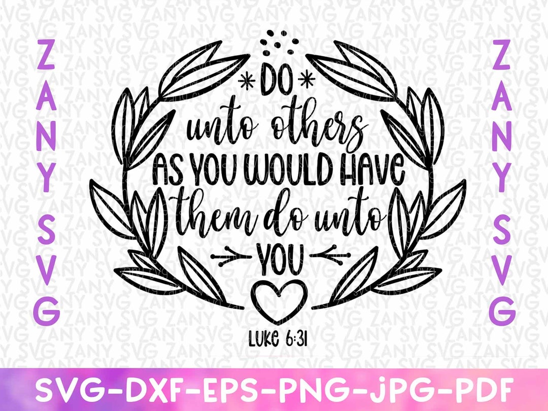Do Unto Others Christian Bible Verse Svg Files for Cricut Inspirational ...