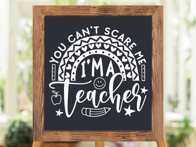 You Can't Scare Me I'm a Teacher Svg Files for Cricut - Etsy