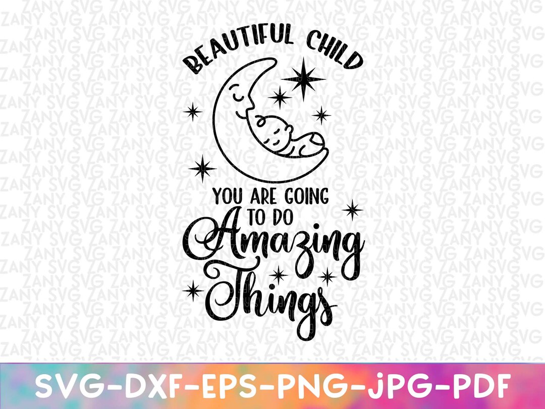 Beautiful Child Svg File for Cricut Silhouette Svg Cricut Baby Nursery ...