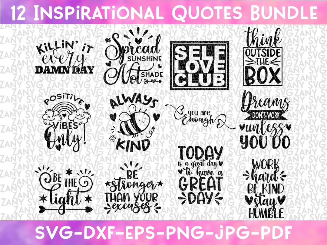 Inspirational Quotes Svg Bundle Positive Sayings Svg Motivational ...