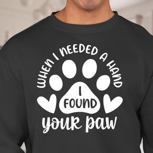 When I Needed A Hand I Found Your Paw Svg File for Cricut Dog Mama Svg ...